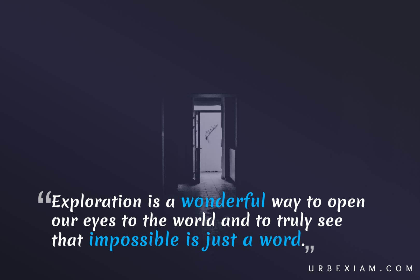 22 Urbex Quotes That Will Motivate You To Explore - Urbexiam