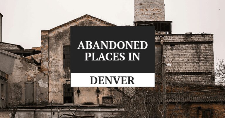 Urban Explorers Have Mapped Out These Abandoned Places In Denver